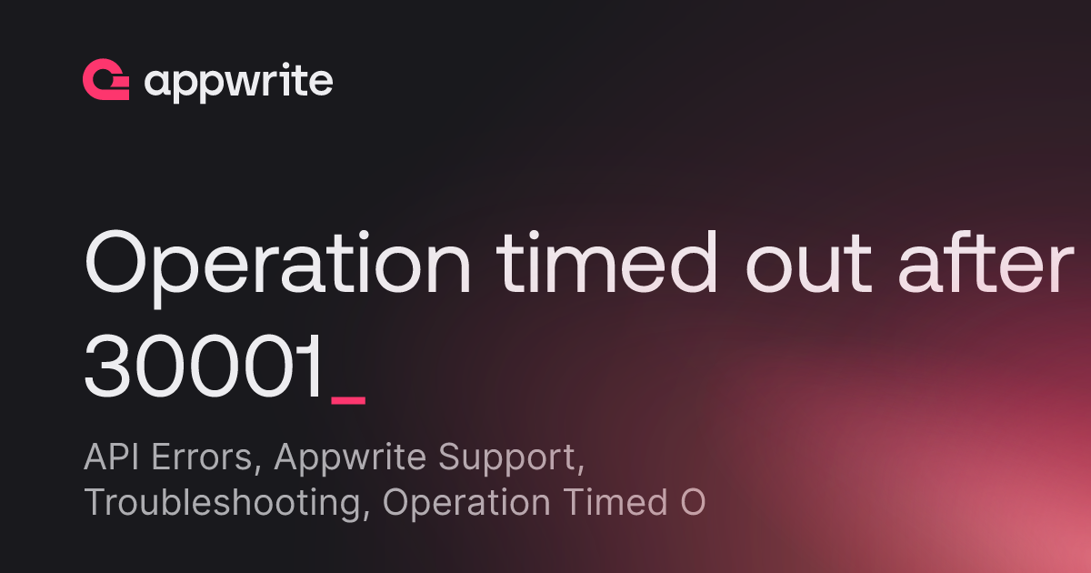 Operation Timed Out After 30001 Milliseconds With 0 Bytes Received With operation-timed-out-after-30001-milliseconds-with-0-bytes-received-with
